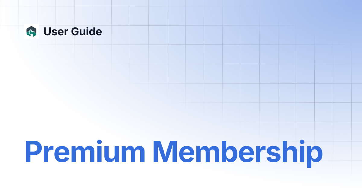 Premium Membership | User Guide